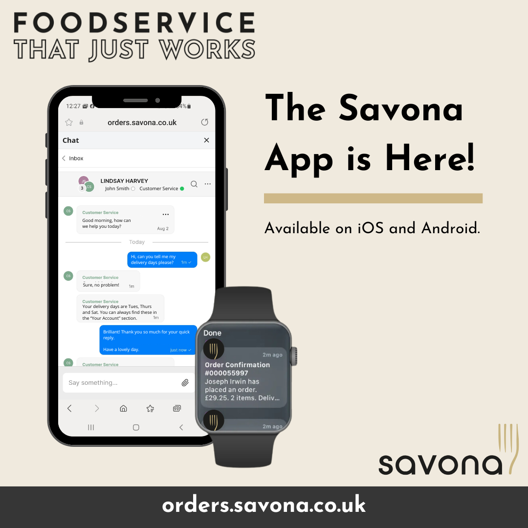 iOS and Android Ordering app now available | Savona Foodservice